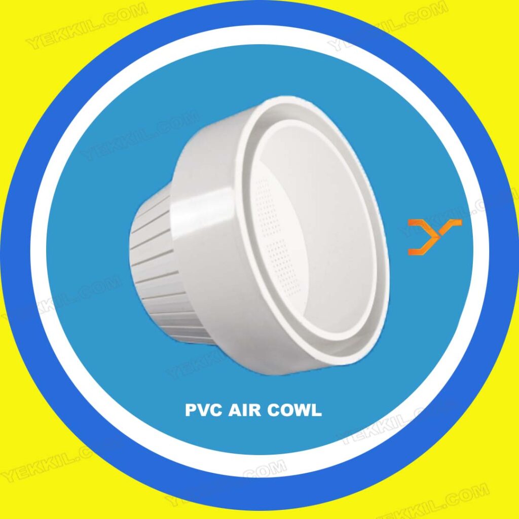 Pvc Air Cowl or Vent Cowl Best quality finish Pipe Fittings. - Yekkil